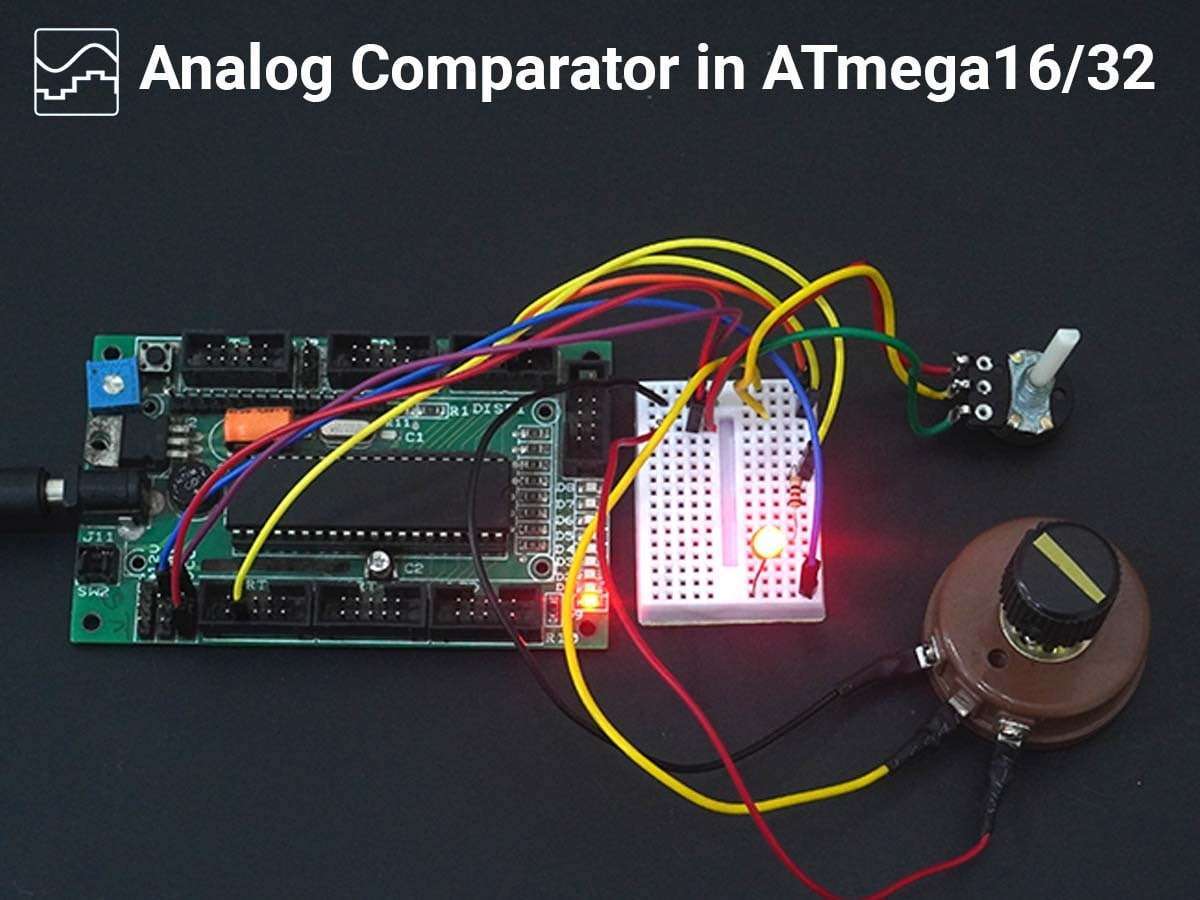 Analog Comparator in AVR ATmega16/ATmega32 | AVR ATmega Controll..
