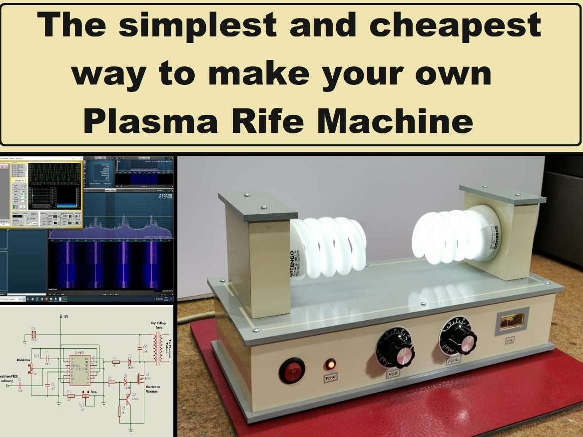 The simplest and cheapest way to make your own Plasma Rife Machin..